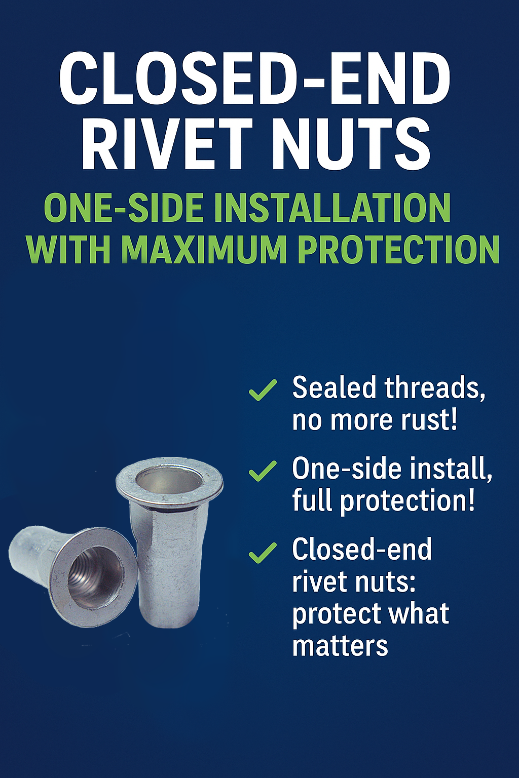 Protective Threads, Easy Setup: Closed-End Blind Rivet Nuts